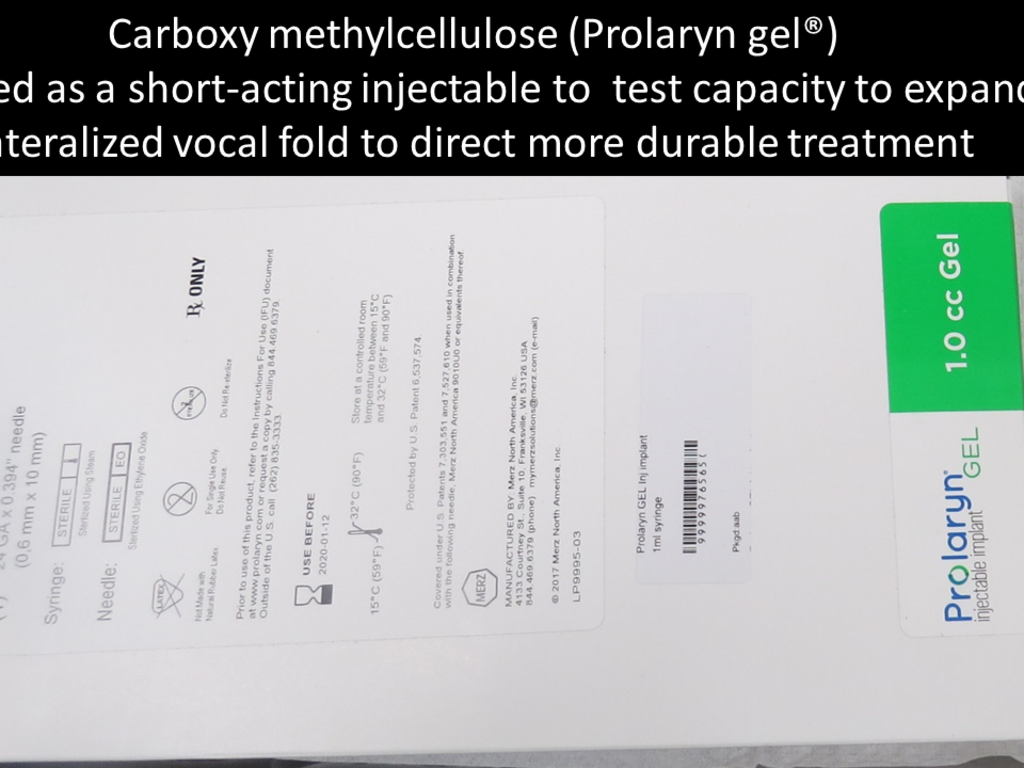 Vocal Cord Injection with Prolaryn Gel with Videostroboscopy (Transoral ...
